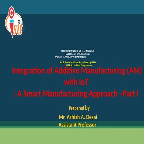 Integration of Additive Manufacturing (AM) with IoT : A Smart ...