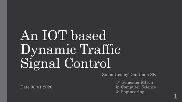 An IoT based Dynamic Traffic Signal Control | PPT An IoT based Dynamic Traffic Signal Control | PPT