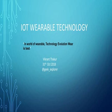 Wearable Technology Quotes The Future Is Here Wearables | PPT