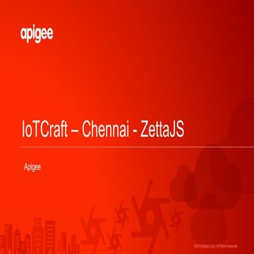 Iotcraft Chennai Meetup Zettajs Iot Intro Ppt 