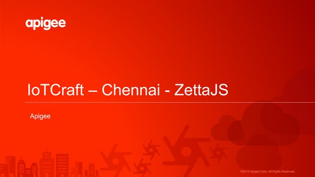 Iotcraft Chennai Meetup Zettajs Iot Intro Ppt