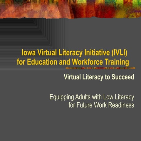 Iowa Virtual Literacy Initiative (Ivli) | PPT