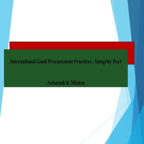 Integrity Pact w.r.t International Goods Procurement | PPT
