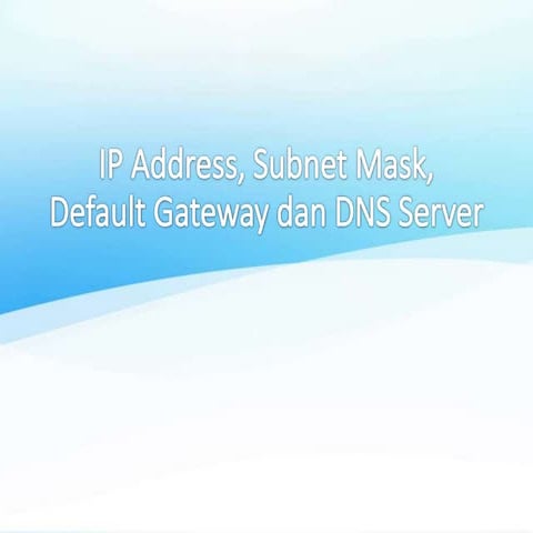 IP-Address-SubnetMask-Gateway-dll.ppt