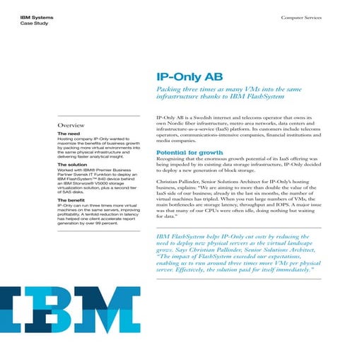 Ip only ab packing three times as many v ms into the same infrastructure thanks to ibm flash ...