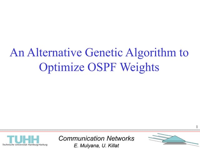 An Alternative Genetic Algorithm To Optimize Ospf Weights Ppt