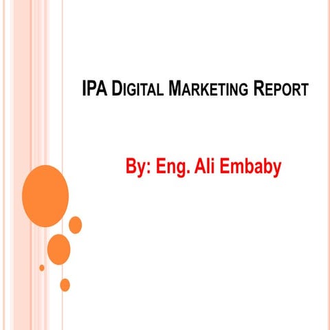 IPA - digital marketing report | PPTX