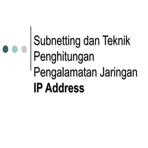 materi pembelajaran IP Address dan Subnetting | PPT