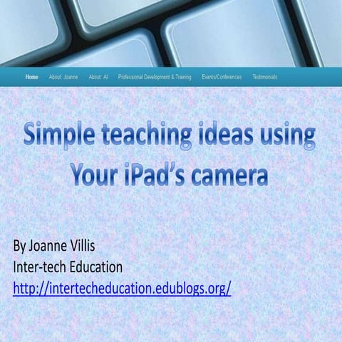 Simple teaching ideas using your iPad's camera function | PPTX