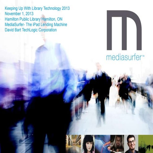 MediaSurfer - The iPad Lending Machine | PPT