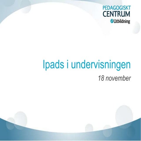Ipads i undervisningen | PPT