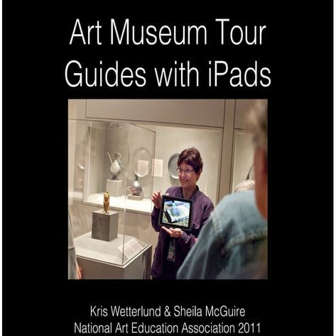 Art Museum Tour Guides with iPads | PPT