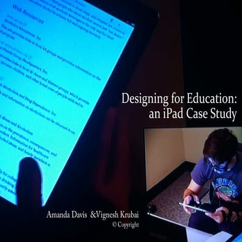 Designing for Education: an iPad Case Study | PPTX