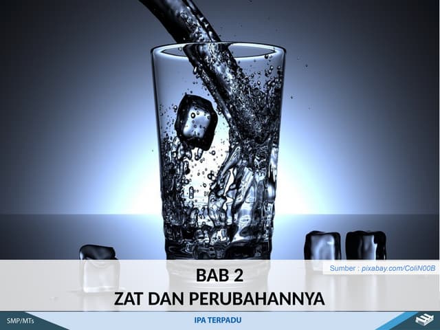 IPA Kelas 7 Bab 3 Zat, Wujud Zat, dan Perubahannya.pptx