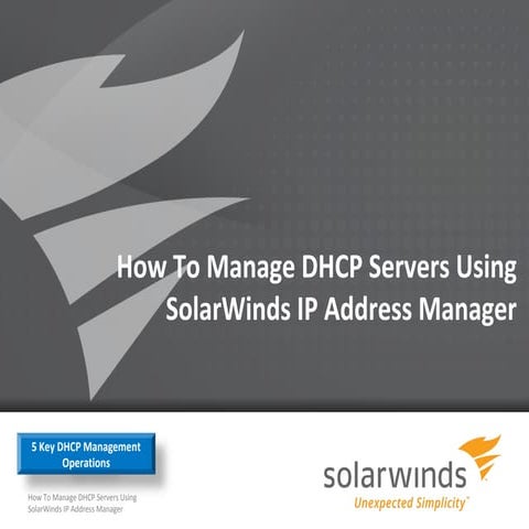 How-To: Manage DHCP Servers with SolarWinds IP Address Manager | PPT
