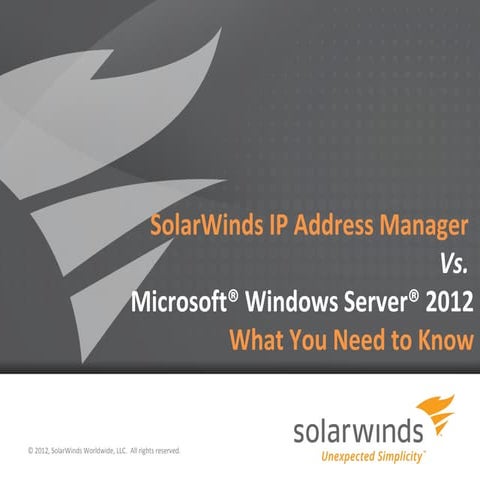 SolarWinds IPAM vs MS Win Server 2012 | PPT