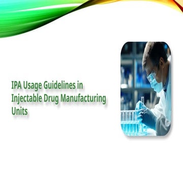 IPA Guidelines in Injectable Drug Manufacturing Units | PPTX