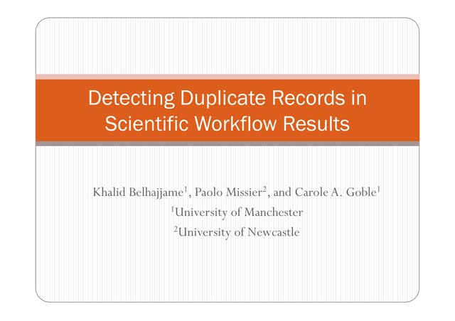 Detecting Duplicate Records In Scientific Workflow Results Ppt 8135