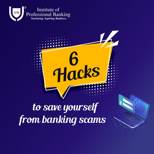 6 Hacks to Save Yourself from Banking Fraud | PDF