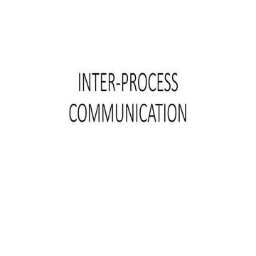 inter-process communication approaches and its usage | PPT