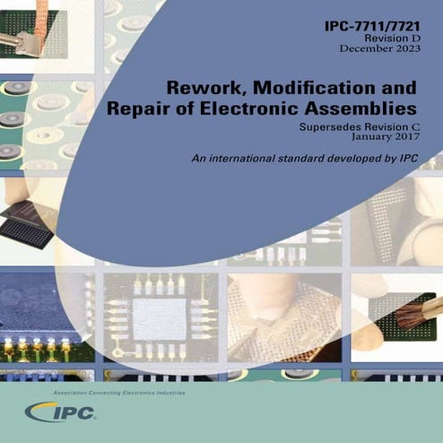 IPC-7711D-7721D_ EN 2023 TOC Rework, Modification and Repair of Electronic Assemblies.pdf