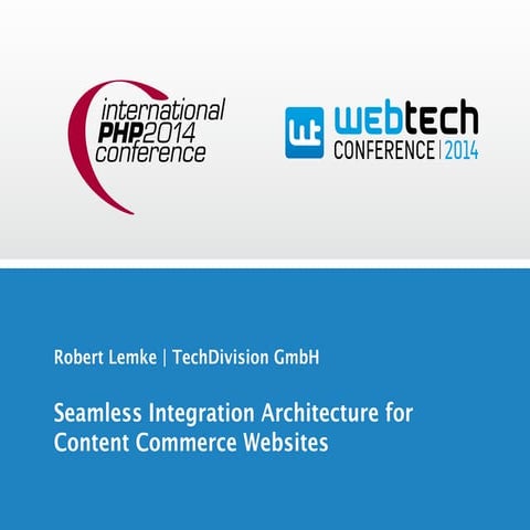 Seamless Integration Architecture for Content Commerce Websites | PPT