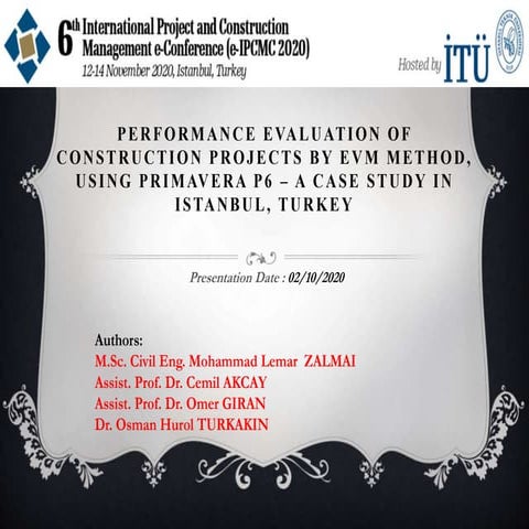 Performance Evaluation of Construction Projects by EVM Method, Using Primavera P6 – A Case Study ...