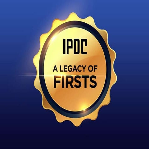 IPDC Legacy of Firsts | PPT