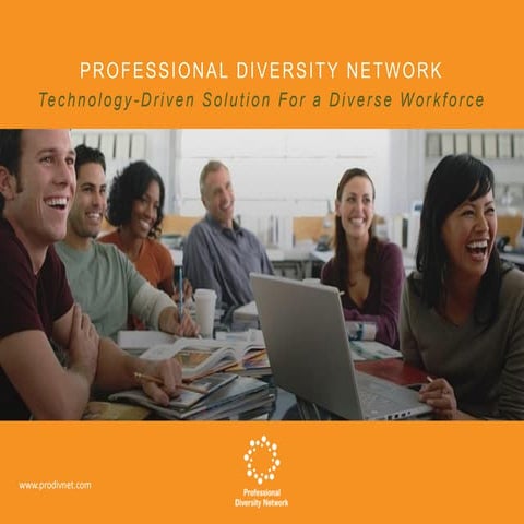 PROFESSIONAL DIVERSITY NETWORK | PPT