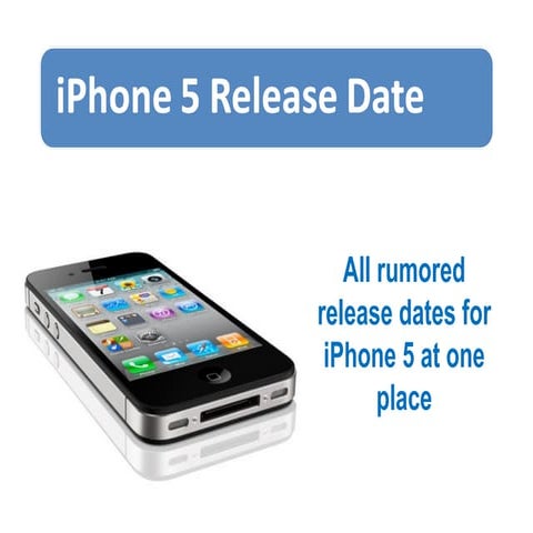 iPhone 5 Release Date Rumors 2012 | PPT