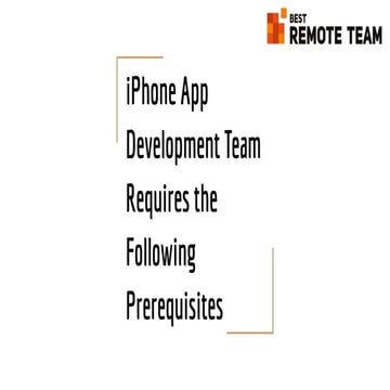 iPhone App Development Team Requires the Following Prerequisites | PDF