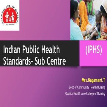 IPHS - Subcentre ( Indian Public Health Standards) | PPTX