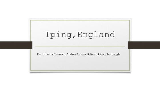 Iping, england (team 4) | PPT