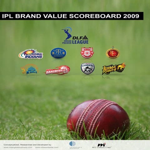 IPL Brand Valuation 2009 - MTI Consulting & Intangible Business | PDF