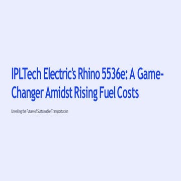 IPLTech Electric's Rhino 5536e_ Revolutionizing Commercial ...