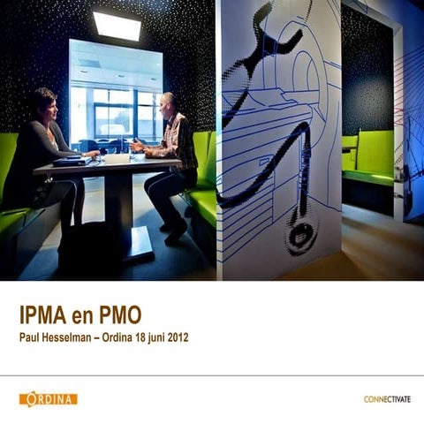 Ordina PMO Kenissessie 180612 Paul Hesselman | PPTX