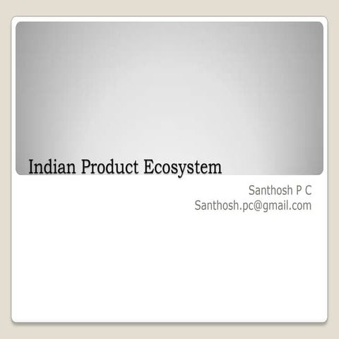 Indian product ecosystem | PPTX