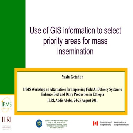 Use of GIS information to select priority areas for mass insemination | PPT