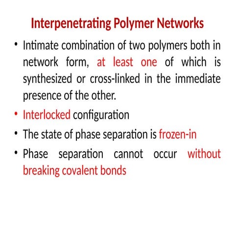 Intepentrating Polymer Network. Polymer Science | PPTX