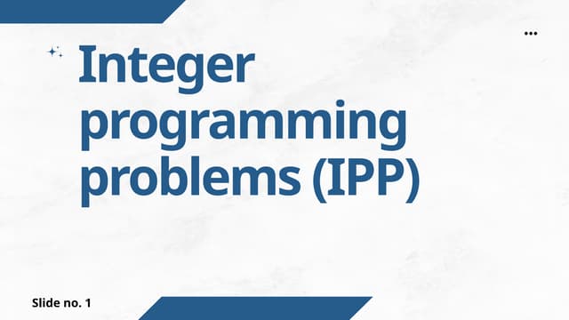 Integer Programming Problems Presentation Ppt