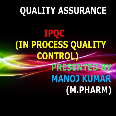 Ipqc manoj | PPT