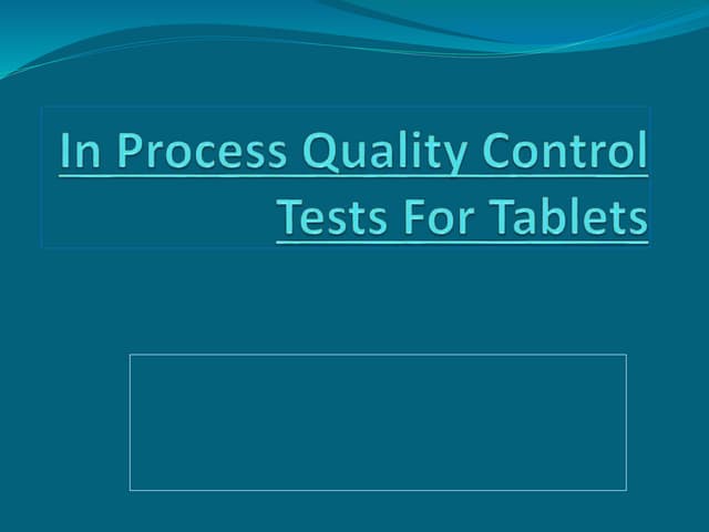 Quality control tests of tablet | PPTX