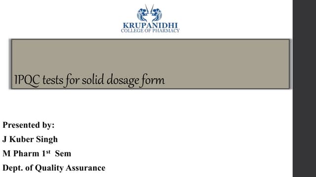 In Process Quality Control (IPQC) of pharmaceutical dosage form in Pharmaceutical Industry | PPTX