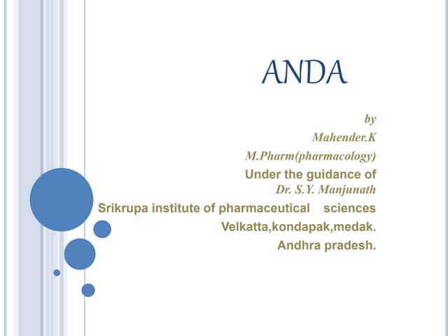 NDA and ANDA regulatory approval process | PPTX