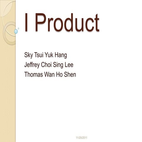 Iproduct presentation | PPTX | Consumer Electronics | Technology & Computing