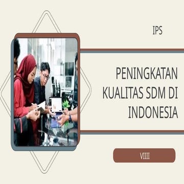 Materi kelas 8 Ips " Peningkatan Kualitas SDM" | PPT