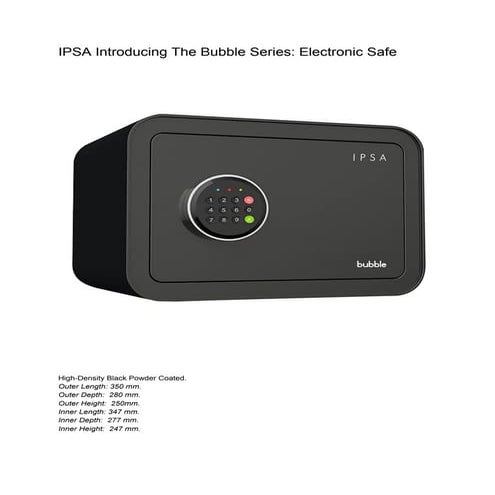 Ipsa introducing the bubble series electronic safe | PDF