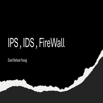 IPS , IDS , FireWall (ziad refaatmm).pdf | Information and Network Security | Computing