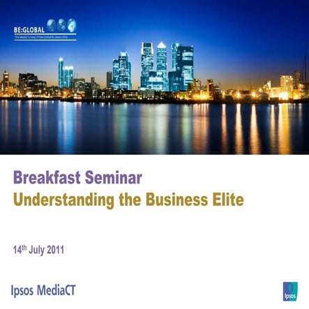 Ipsos MediaCT: Business Elite Breakfast Seminar | PDF