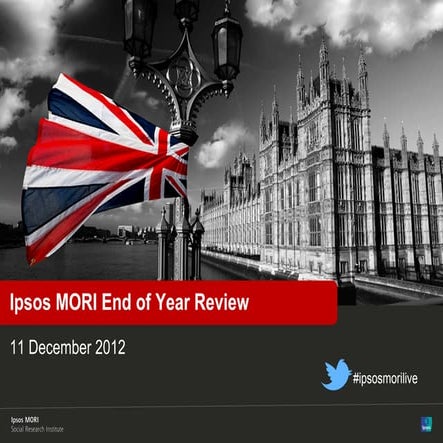 Ipsos MORI End of Year Review 2012 | PDF